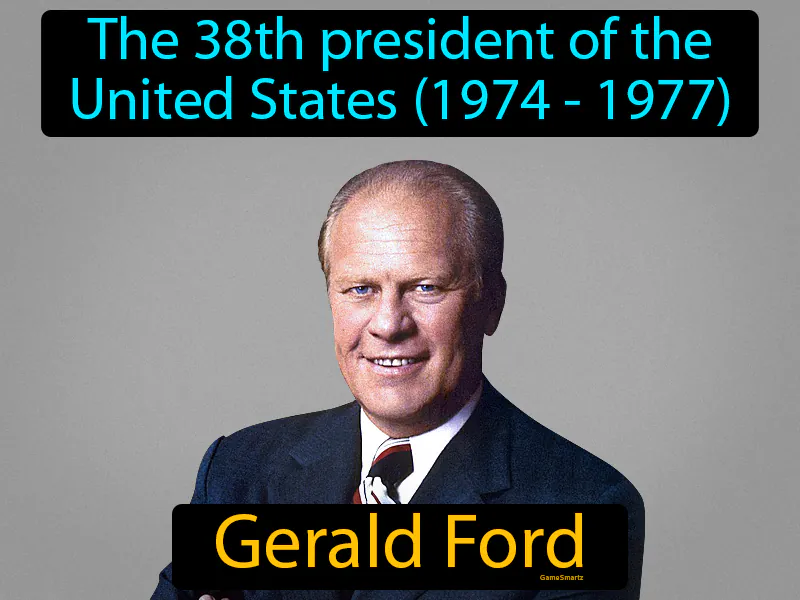 Gerald Ford Definition Image Game Smartz Gerald Ford Definition Image Game Smartz
