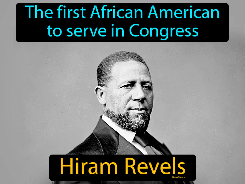 Hiram Revels Definition Image GameSmartz Hiram Revels Definition Image GameSmartz